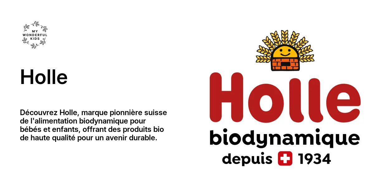 Holle, des Produits Alimentaires Bio pour Bébés & Enfants Depuis 1934 ...